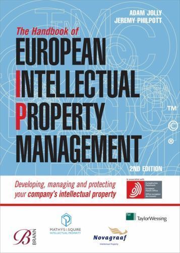 European Intellectual Property Management : Developing, Managing and ...