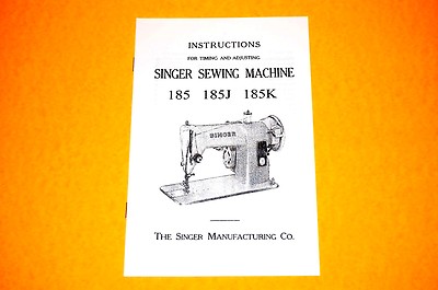 Timing & Adjusting (Adjusters) Instructions Manual for Singer 185 ...