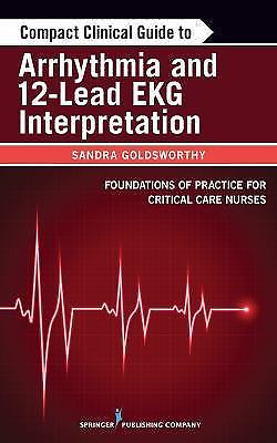 Compact Clinical Guide to Arrhythmia and 12-Lead EKG Interpretation ...