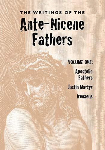 The Writings of the Ante-Nicene Fathers, Volume One 9781933993447| eBay