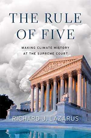 The Rule of Five: Making Climate - Hardcover, by Lazarus Richard J ...