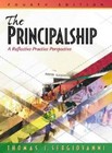 The Principalship: A Reflective Practice Perspective (4th Edition ...
