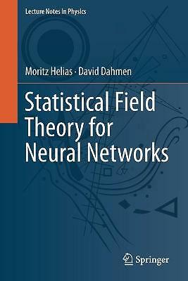 Statistical Field Theory for Neural Networks by David Dahmen, Moritz ...