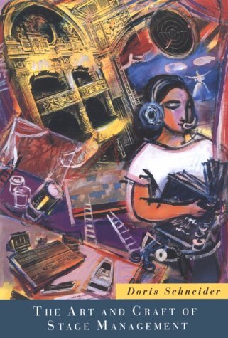 THE ART AND CRAFT OF STAGE MANAGEMENT By Doris Schneider 9780155030237 ...