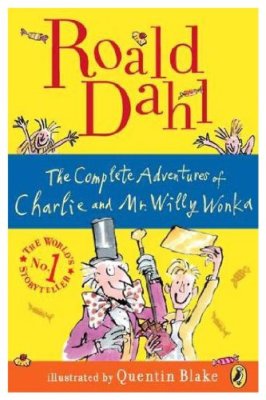 The Complete Adventures of Charlie and Mr.Willy Wonka (Puffin Books ...