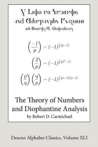 Deseret Alphabet Classics Ser.: Theory of Numbers and Diophantine ...