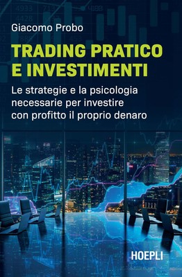 Giacomo Probo Trading pratico e investimenti. Le strateg (Paperback ...