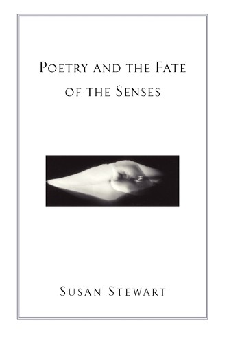 Susan Stewart Poetry and the Fate of the Senses (Paperback) (UK IMPORT ...