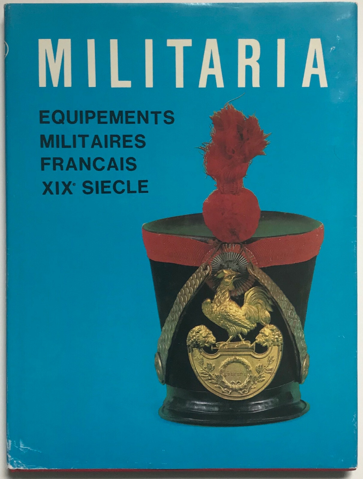 Militaria: Equipements Militaires Francais XIXe Siecle by Alain Jacob ...