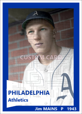 Jim Mains - 1943 Philadelphia Athletics - 2.5 x 3.5 custom card (blank ...