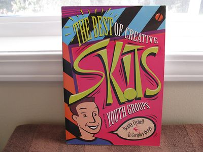 The Best of Creative Skits for Youth Groups by Randy Fishell & D ...