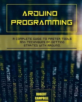 Robert Campbell Arduino programming (Tascabile) Arduino Programming | eBay