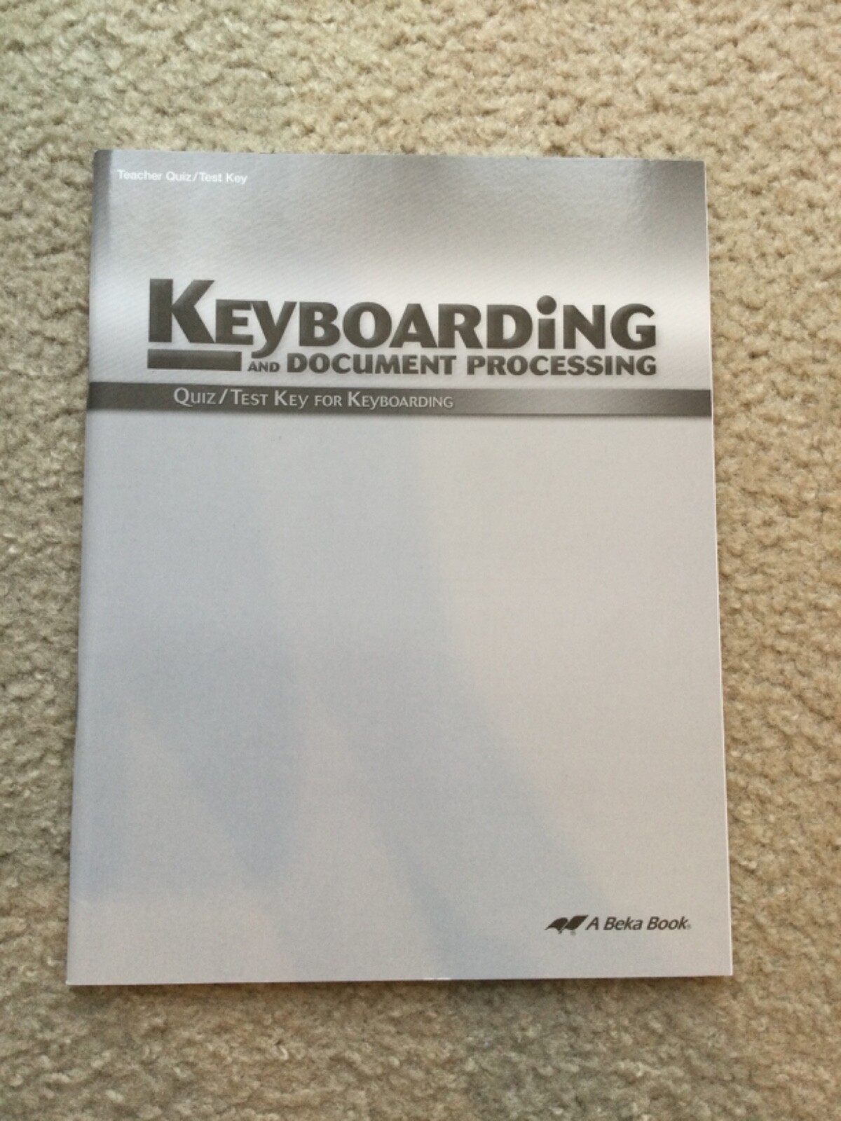 Abeka Keyboarding and Document Processing Quiz/Test Key | eBay