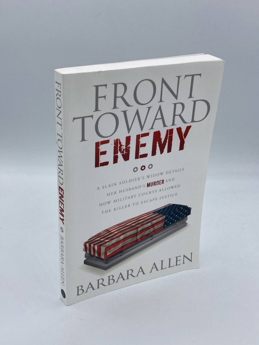 Front Toward Enemy A Slain Soldier's Widow Details Her Husband's Murder ...