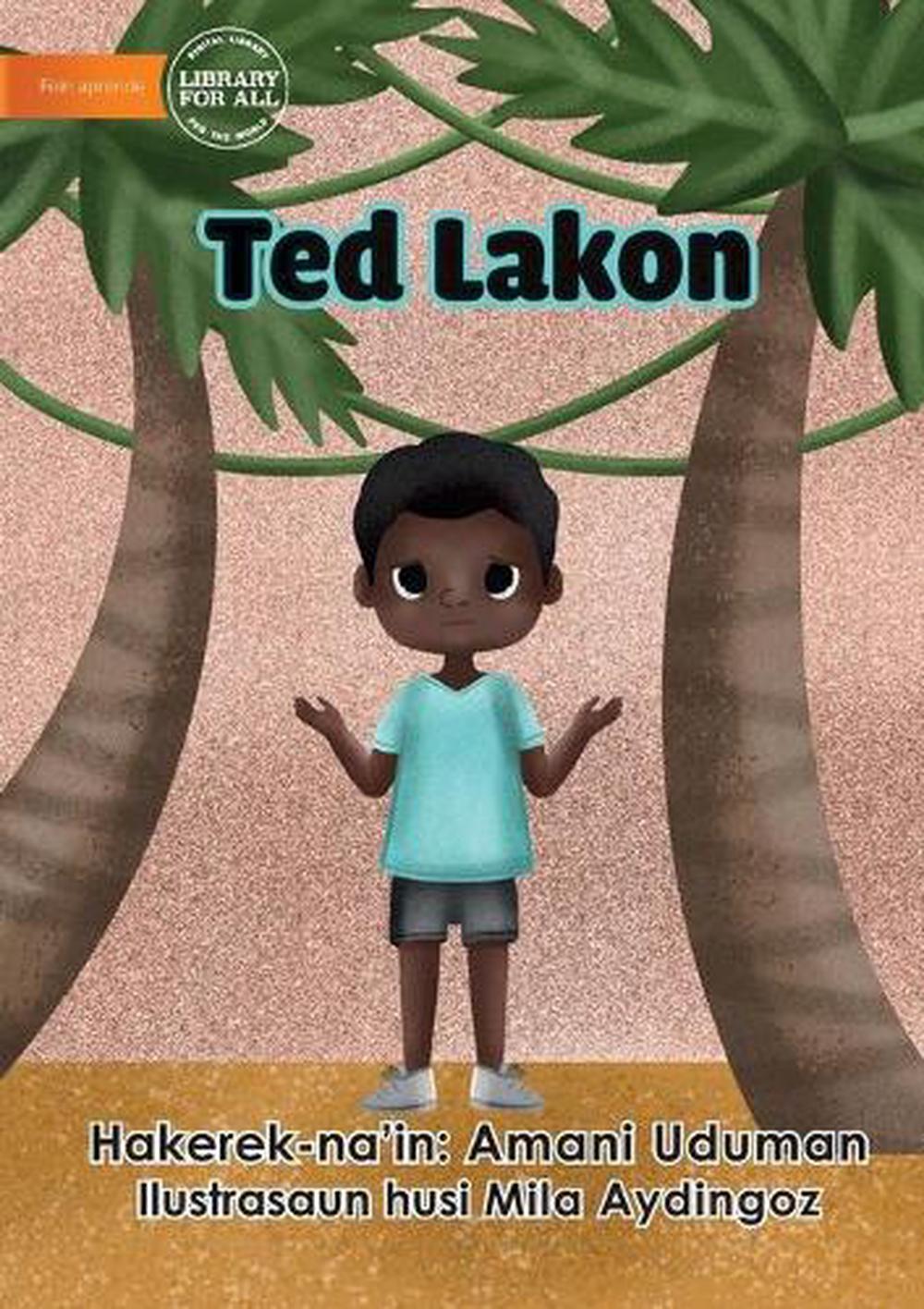Ted Is Lost - Ted Lakon by Amani Uduman (Tetum) Paperback Book ...