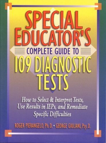 Special Educator's Complete Guide to 109 Diagnostic Tests by George A ...