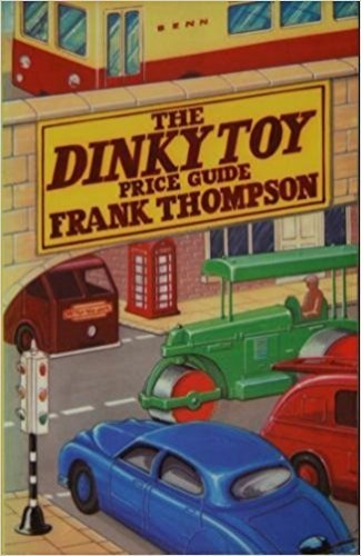 Dinky Toy Price Guide by Thompson, Frank Paperback Book The Fast Free ...