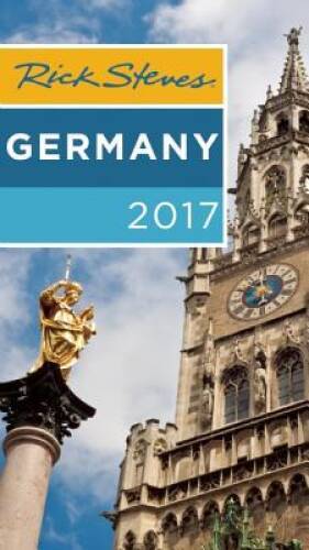 Rick Steves Germany 2017 - Paperback By Steves, Rick - GOOD ...