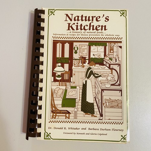 SIGNED Nature's Kitchen Donald Whitaker Barbara Flournoy 1983 Spiral ...