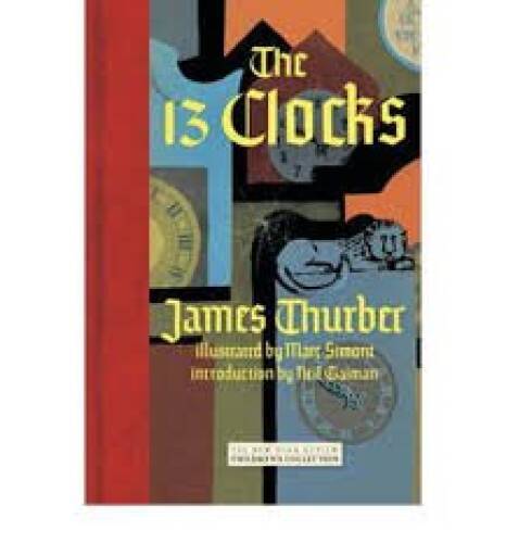 The 13 Clocks - Hardcover By James Thurber - GOOD 9781556111884 | eBay