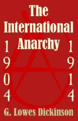 The International Anarchy, 1904-1914 9781410205193| eBay