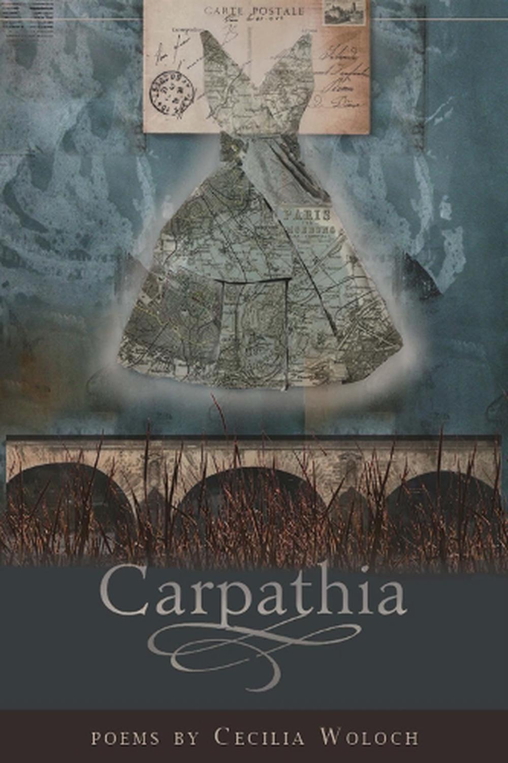 Carpathia by Ms Cecilia Woloch (English) Paperback Book 9781934414262 ...