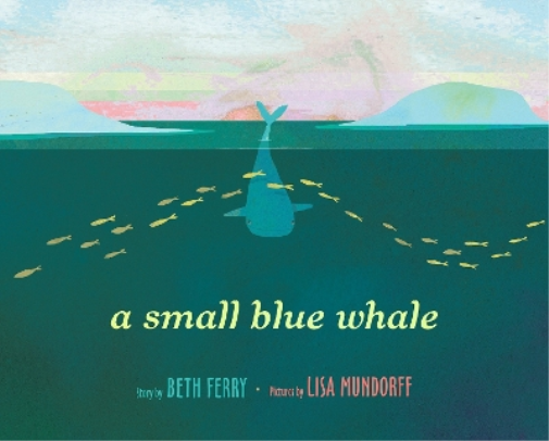 Beth Ferry Lisa Mundorff A Small Blue Whale (Relié) | eBay