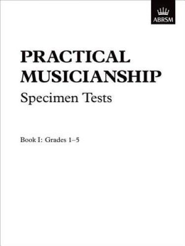 Practical Musicianship Specimen Tests, Grades 1-5 by ABRSM [Sheet music ...