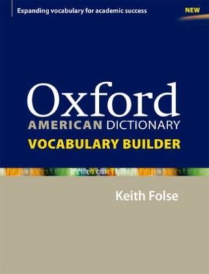 Oxford American Dictionary Vocabulary Builder (Diccionario Oxford ...