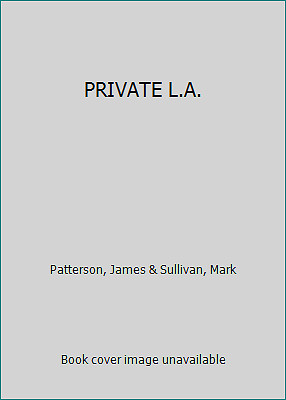 PRIVATE L.A. by James Patterson | eBay