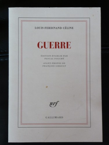 Louis-Ferdinand Céline GUERRE (roman retrouvé) GALLIMARD 2022 ...