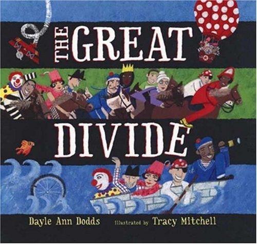 THE GREAT DIVIDE By Dayle Ann Dodds & Tracy Mitchell - Hardcover ...