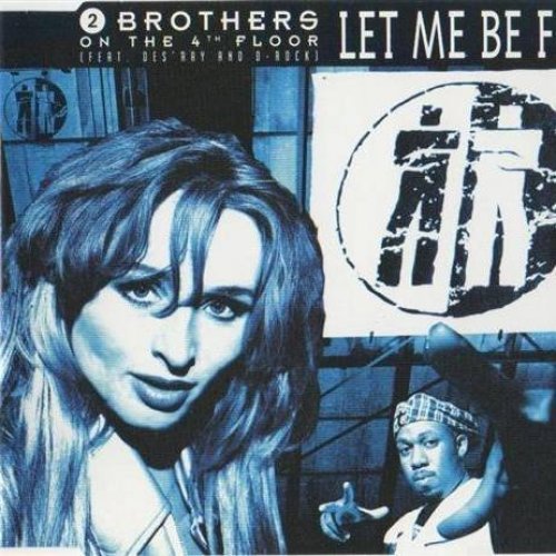 2 Brothers on the 4th Floor Let me be free (#zyx7473) [Maxi-CD] | eBay