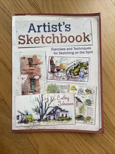 Artist's Sketchbook: Exercises and Techniques for Sketching on the Spot ...