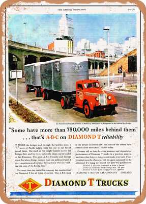 METAL SIGN - 1945 Diamond T Truck Model 614 At Oakland Bay Bridge Ca ...