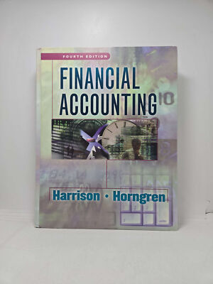 Financial Accounting, Fourth Edition by Harrison, Horngren | eBay
