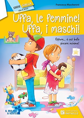 Uffa, le femmine! Uffa, i maschi!, Francesca Mascheroni | eBay