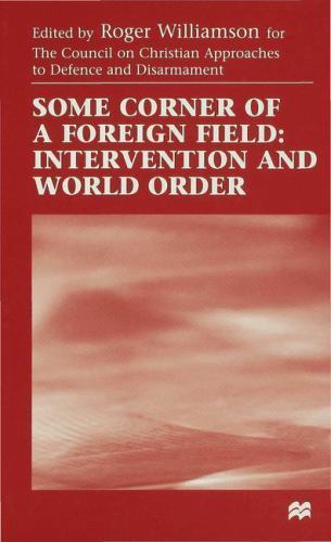 Some Corner of a Foreign Field : Intervention and World Order by Roger ...