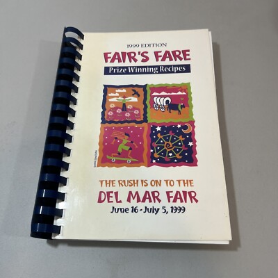 Fair’s Fare Prize Winning Recipes Del Mar Fair 1999 Vintage Cookbook | eBay