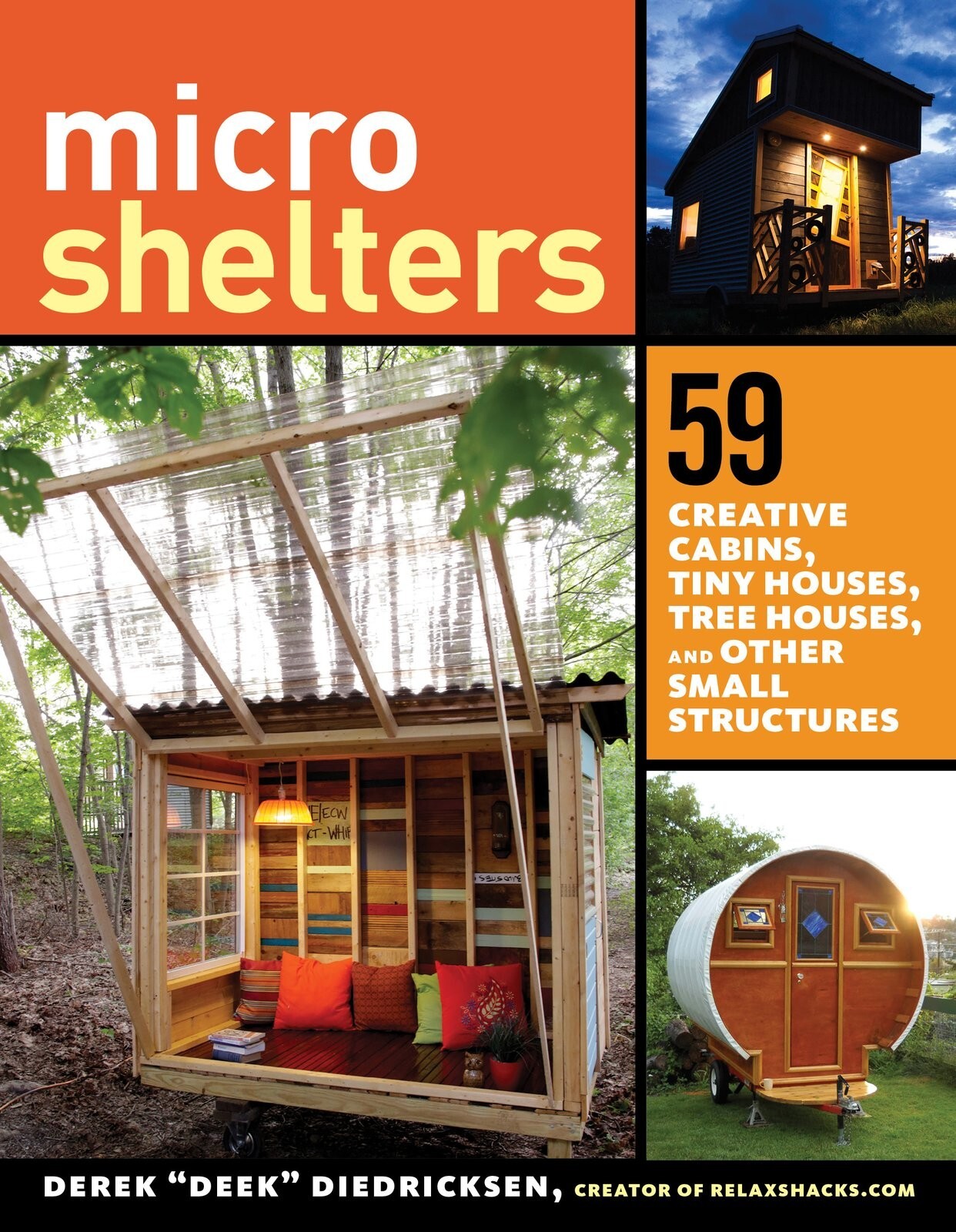 Micro Shelters Book Tiny Homes: 59 Creative Cabins, Tiny Houses,,, | eBay