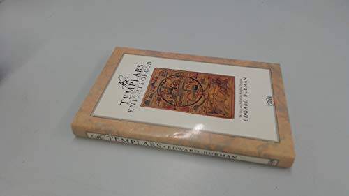 The Templars, Knights of God: The Rise and Fall of the Knights Templars ...
