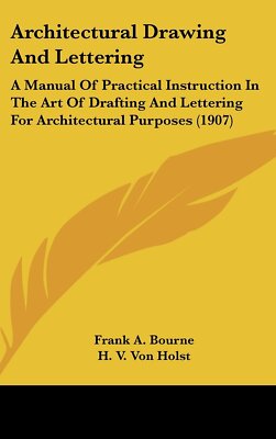 NEW Architectural Drawing & Lettering A Manual of Practical Instruction ...