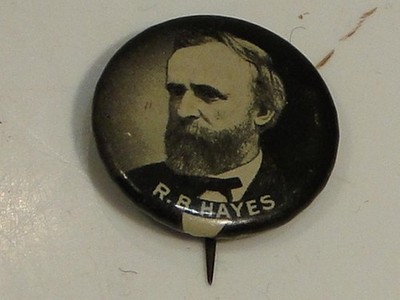 VINTAGE R.B Hayes POLITICAL CAMPAIGN PIN BUTTON 1.25 Whitehead & Hoag ...
