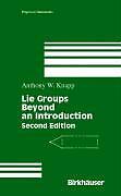 Lie Groups Beyond an Introduction von Anthony W. Knapp (2002, Gebundene ...