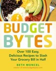 Budget Bytes: Over 100 Easy, Delicious Recipes to Slash Your Grocery ...