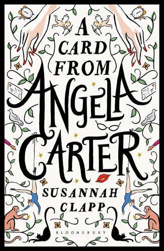A Card from Angela Carter By Susannah Clapp. 9781408885291 | eBay