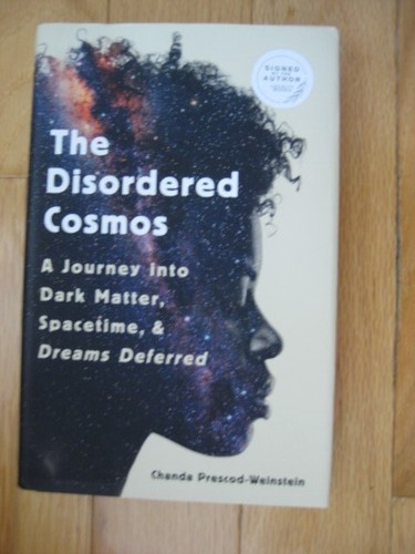 The Disordered Cosmos: A Journey into Dark Matter - Signed by Author ...