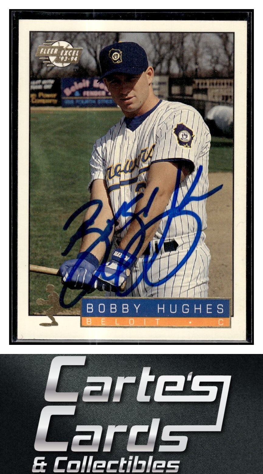 Bobby Hughes 1993 Fleer Excel #81 Beloit Brewers TTM/IP Signed ...