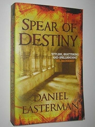 Spear of Destiny Daniel Easterman Very Good 0749010738 for sale online ...