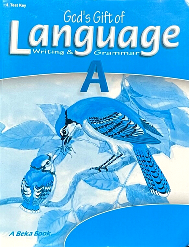 A Beka God's Gift of Language Writing & Grammar Teacher Test key Grade ...